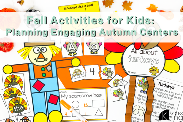 Fall Activities for Kids: Planning Engaging Autumn Centers - The ...